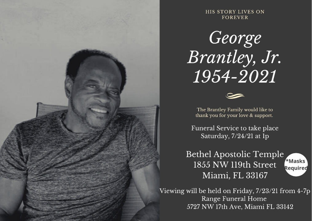 His Story Lives on Forever... George Brantley Jr. (1954-2021)